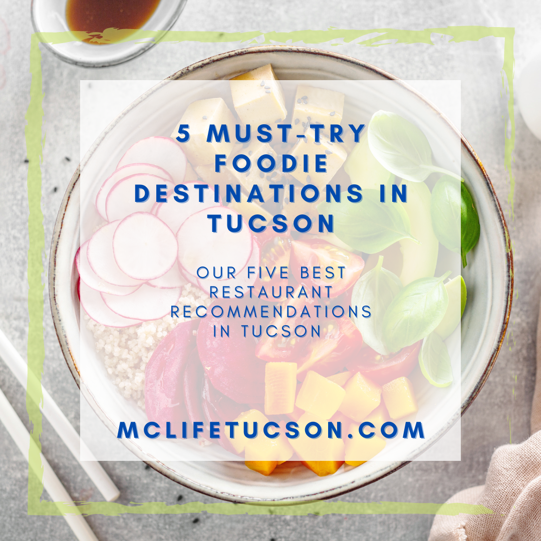 5 Must-Try Foodie Destinations in Tucson - MCLife Tucson - Apartment ...